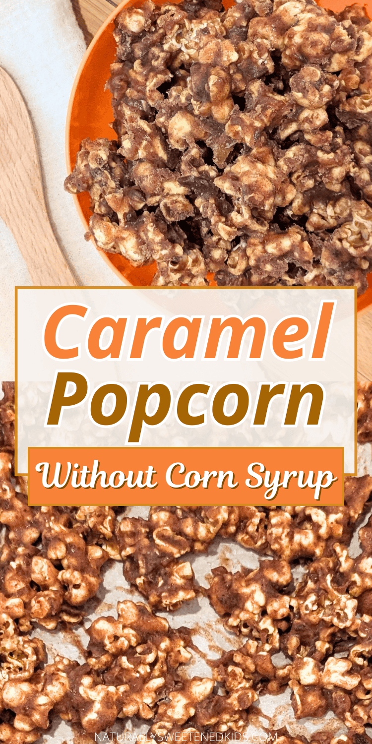 Soft Chewy Caramel Corn Recipe - No Corn Syrup